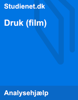 Druk | Film af Thomas Vinterberg | Studienet.dk