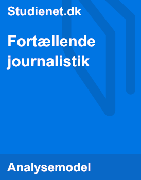 Analyse af fortællende journalistik | Studienet.dk
